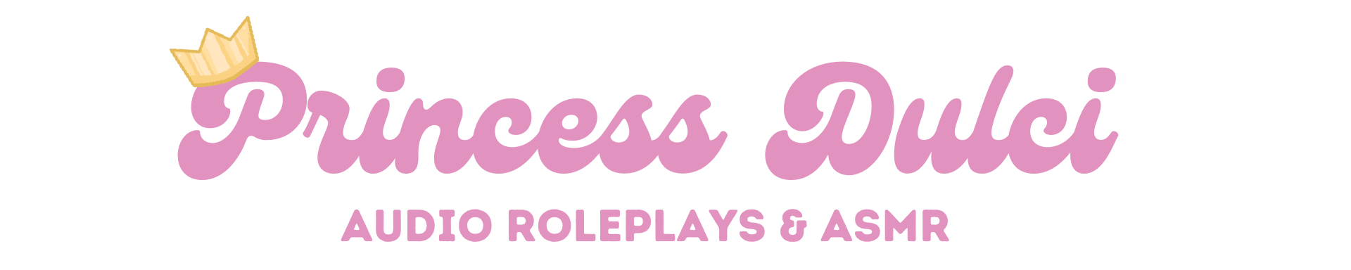 Princess Dulci – Audio roleplays and ASMR